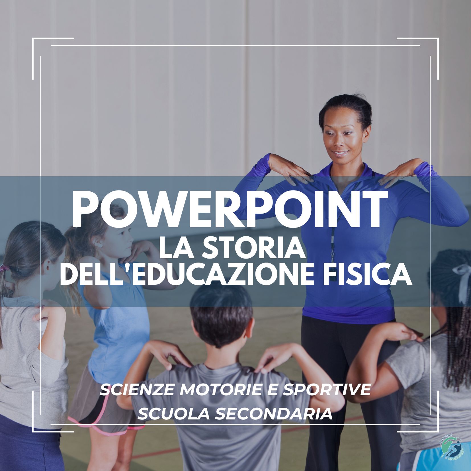 La Storia dell’Educazione Fisica – PowerPoint - Shop Universal Kinesiology